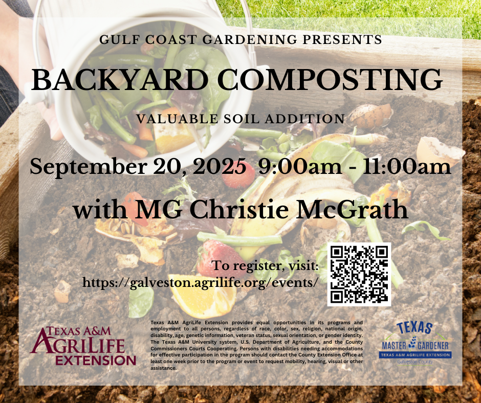 Galveston County – Backyard Composting - Texas Master Gardener Program
