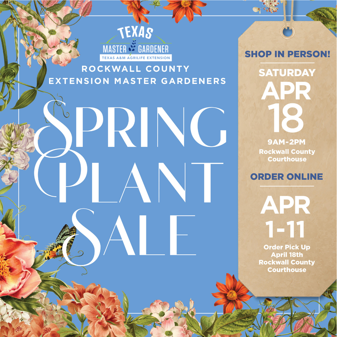 Rockwall County – Spring Plant Sale - Texas Master Gardener Program